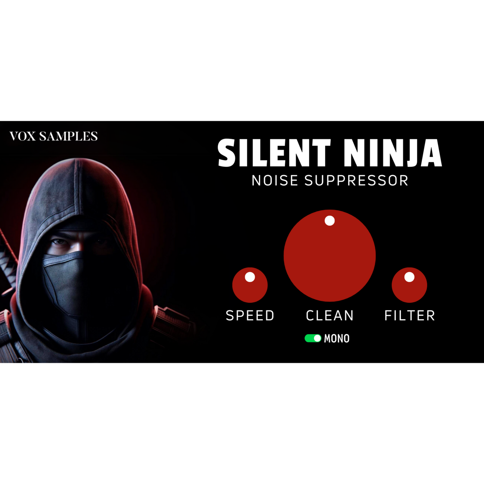 Silent Ninja Noise Suppressor Plugin – Vox Samples